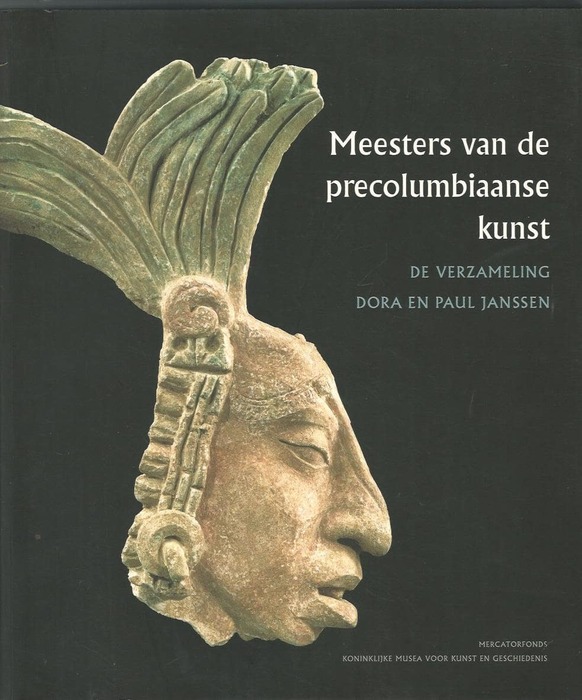 Meesters van de precolumbiaanse kunst. De verzameling Dora en Paul ...