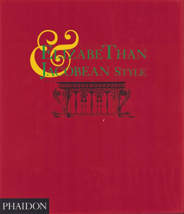 ElizabeThan & Jacobean Style - Timothy Mowl :: debloemlezing