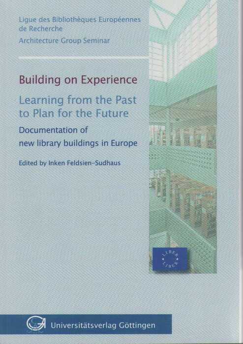 Building on Experience: Documentation of new Library Buildings in ...