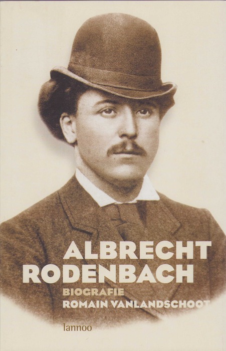 Albrecht Rodenbach. Biografie - Romain Vanlandschoot :: debloemlezing