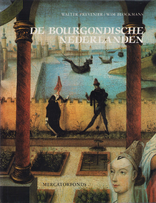 De Bourgondische Nederlanden - Walter Prevenier & Wim Blockmans ...